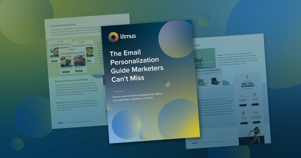 The Email Personalization Guide Marketers Can’t Miss - Litmus