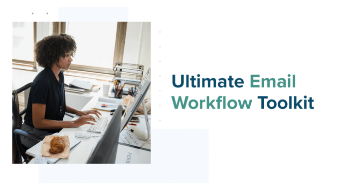 The Ultimate Email Workflow Kit: 7 Tools to Simplify & Streamline - Litmus