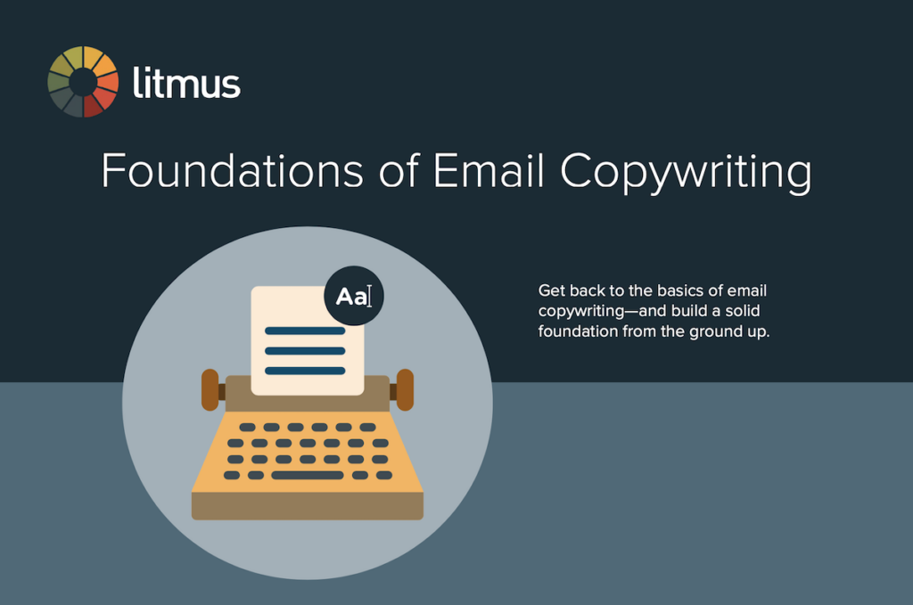 Foundations of Email Copywriting - Litmus