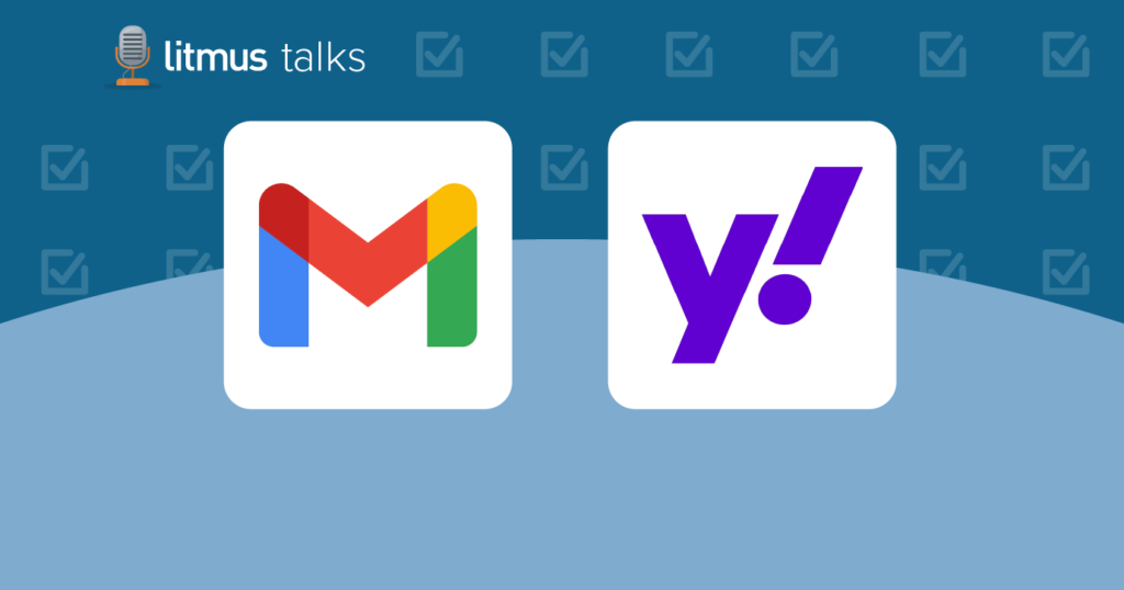 Litmus Talks | Navigating the New Gmail and Yahoo Sender Requirements - Litmus